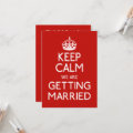 Keep Calm We Are Getting Married - Wedding Invitation | Zazzle