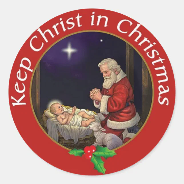 Keep Christ In Christmas Classic Round Sticker | Zazzle