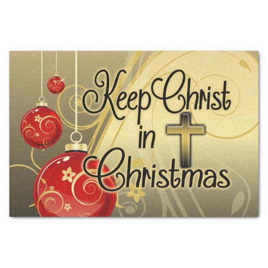 Keep Christ in Christmas, Gold/Red Christian Tissue Paper | Zazzle.com