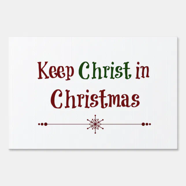 Keep Christ in Christmas Quote Sign | Zazzle