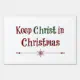 Keep Christ in Christmas Quote Sign | Zazzle