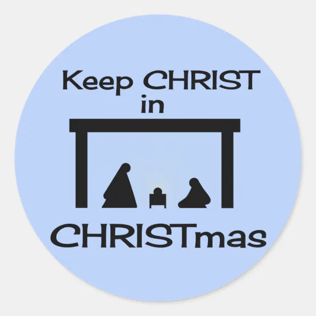 Keep CHRIST in CHRISTmas Stickers (2 sizes) | Zazzle