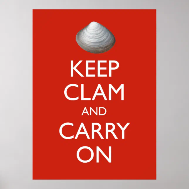 KEEP CLAM poster | Zazzle