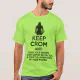 Keep Crom and Crush Your Enemies T-Shirt | Zazzle