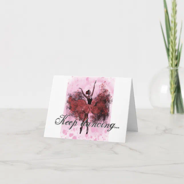 Keep Dancing Card | Zazzle