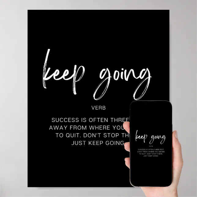 Keep Going Poster | Zazzle