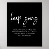 Keep Going Poster | Zazzle
