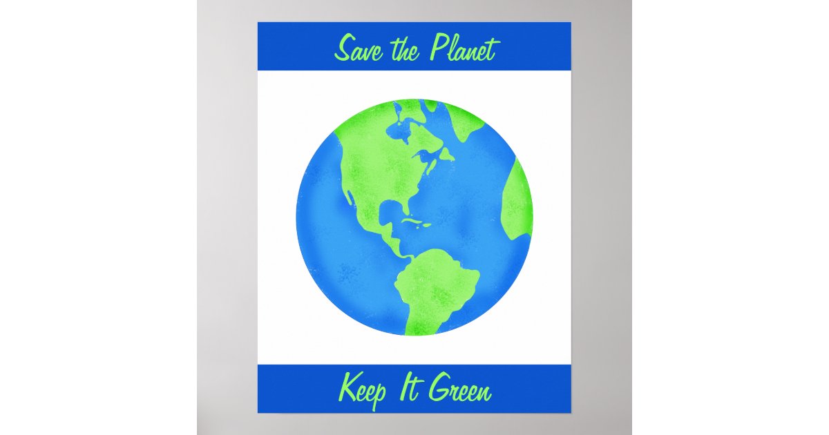 Keep It Green Save Earth Environment Wall Art | Zazzle