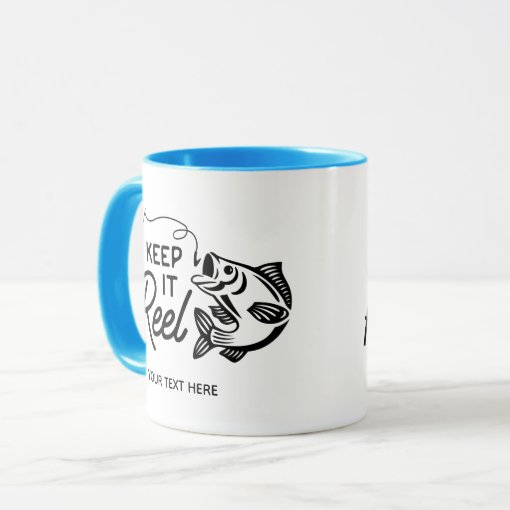 Keep It Reel Fishing Coffee Mug | Zazzle