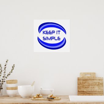 Keep it Simple Recovery Slogan Quote In Blue Poster | Zazzle