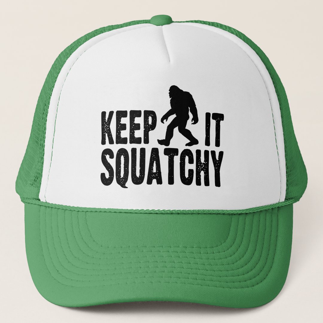 Keep It Squatchy Trucker Hat | Zazzle