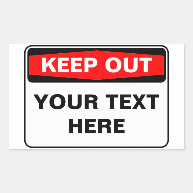 KEEP OUT Sign, template, landscape version Rectangular Sticker | Zazzle