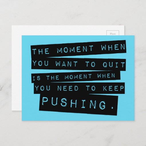 Keep Pushing Quote Postcard | Zazzle