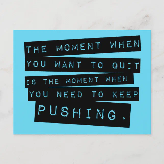 Keep Pushing Quote Postcard | Zazzle