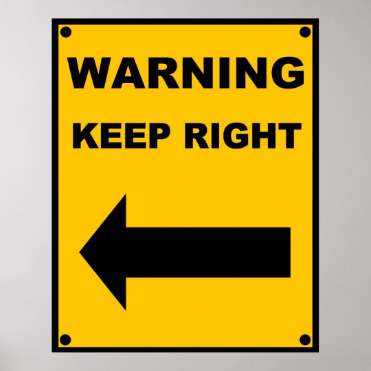 Keep Right Poster | Zazzle.com