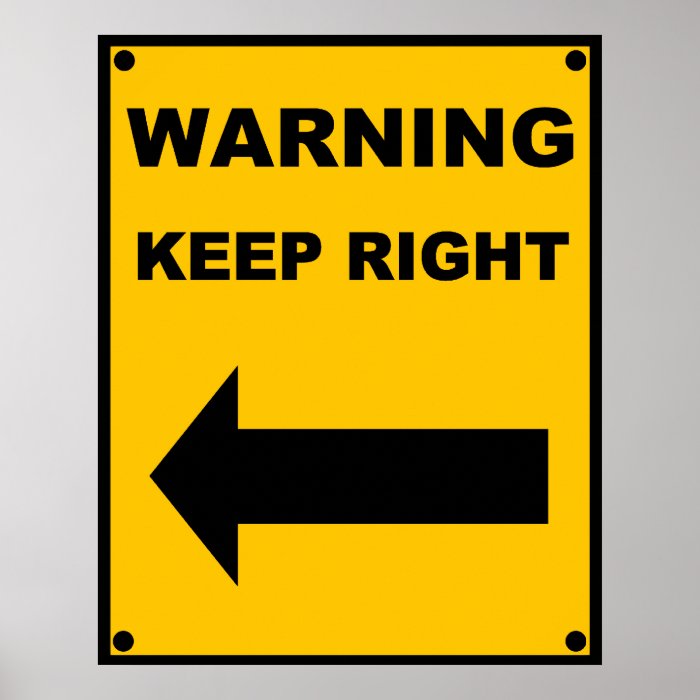 Keep Right Poster | Zazzle