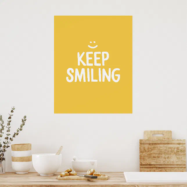 Keep Smiling Yellow Happiness Quote Poster | Zazzle