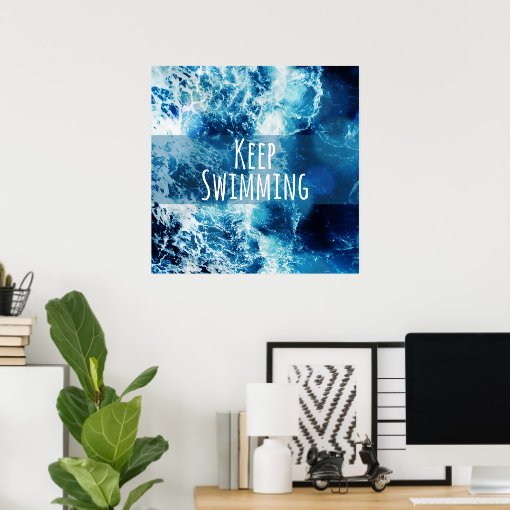 Keep Swimming Ocean Motivational Poster | Zazzle
