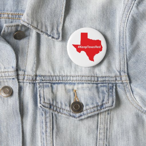 Keep Texas Red Campaign Button | Zazzle