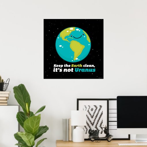 Keep The Earth Clean Poster | Zazzle