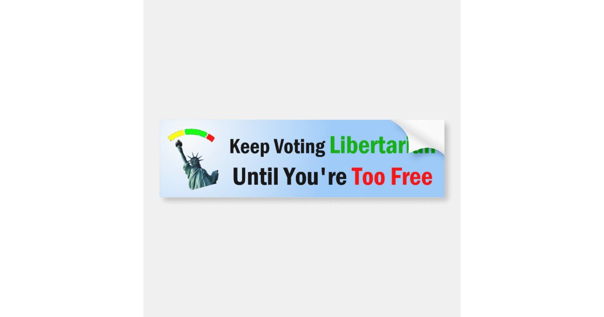 Keep Voting Libertarian Bumper Sticker | Zazzle