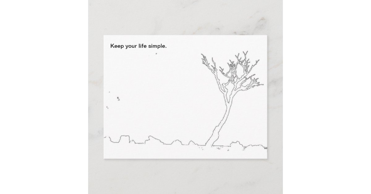 Keep your life simple postcard | Zazzle