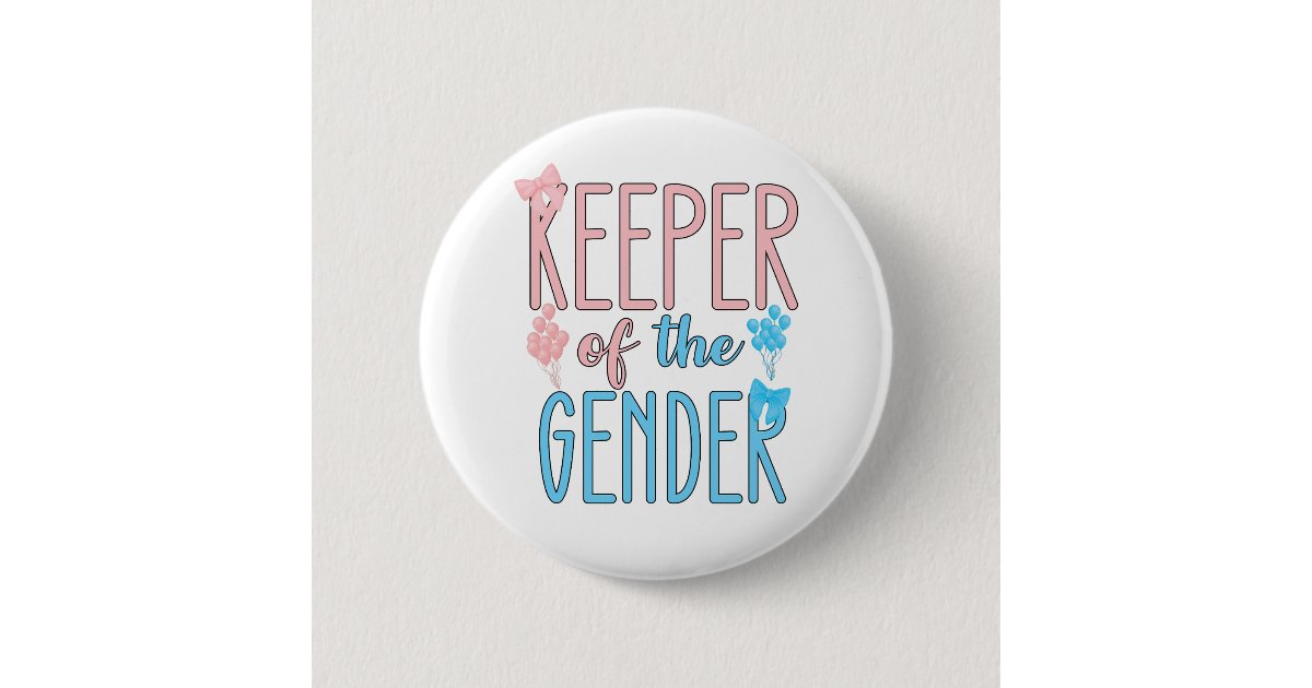 Keeper Of Gender Reveal Boy Girl Pink Blue Button | Zazzle