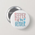 Keeper Of Gender Reveal Boy Girl Pink Blue Button | Zazzle