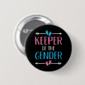 Keeper of the gender reveal baby announcement button | Zazzle
