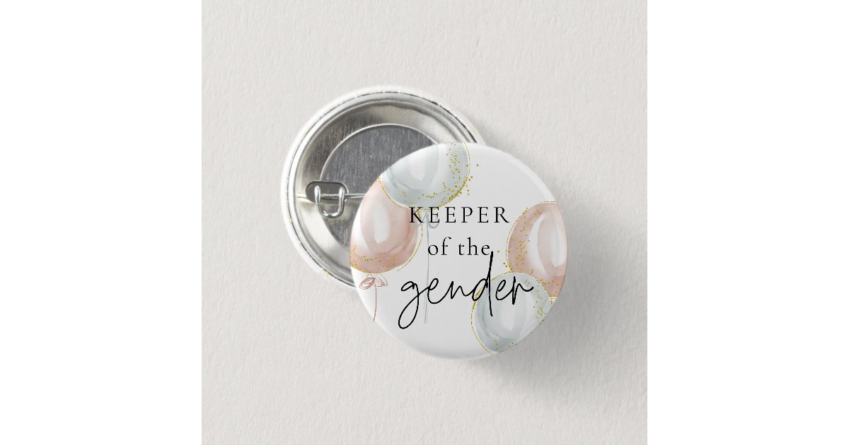 Keeper of the Gender Reveal Pink & Blue Balloon Button | Zazzle