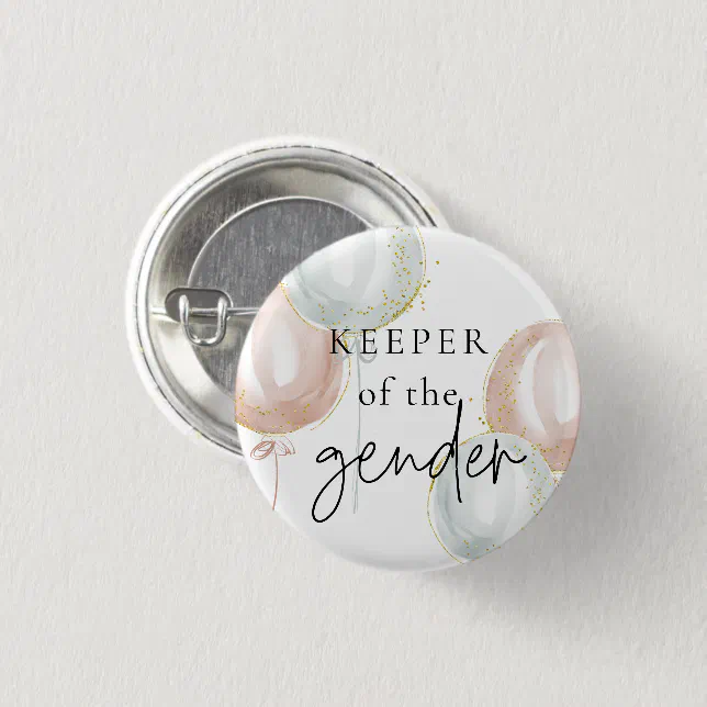 Keeper of the Gender Reveal Pink & Blue Balloon Button | Zazzle