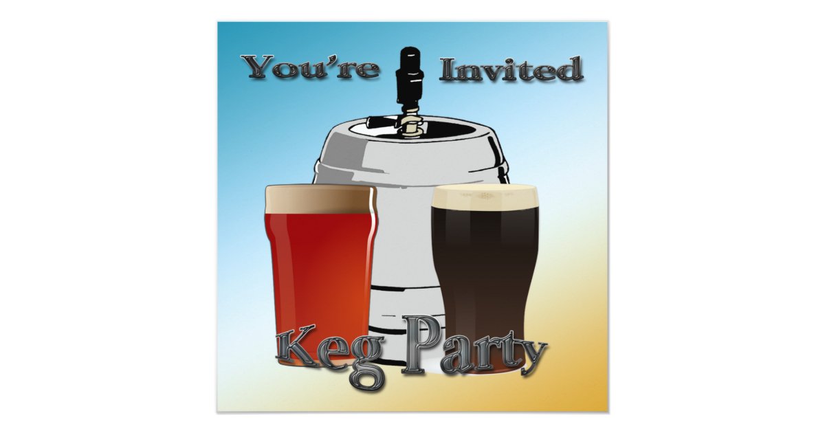 Keg Party Invitations | Zazzle.com
