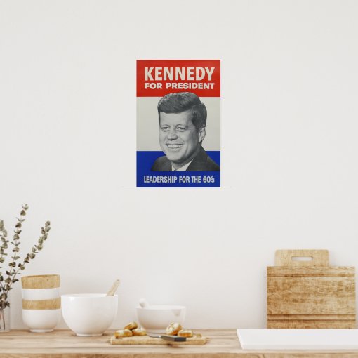Kennedy For President Poster | Zazzle