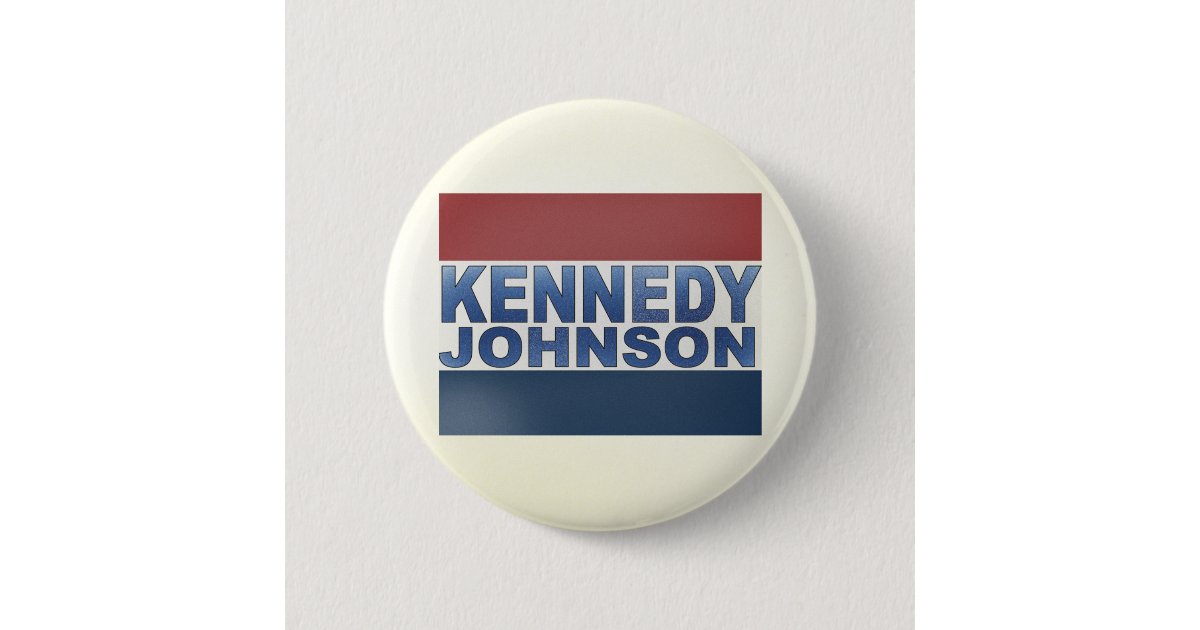 Kennedy Johnson Campaign Button | Zazzle