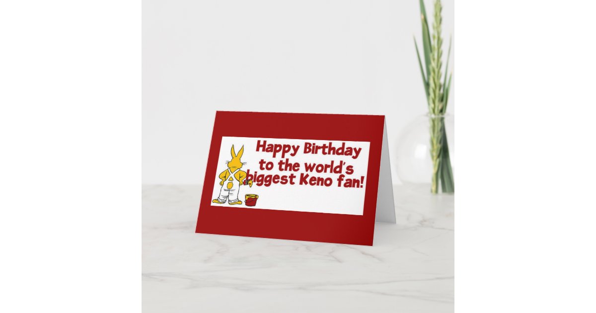 Keno cards: Happy Birthday Keno Fan Card | Zazzle