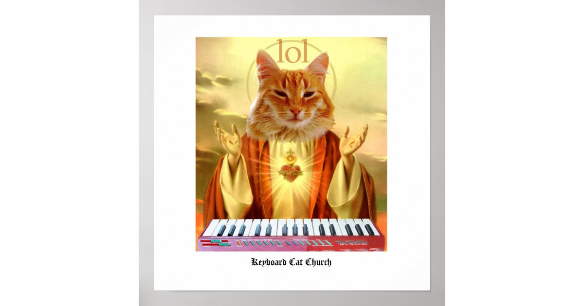 Keyboard Cat Church Poster | Zazzle