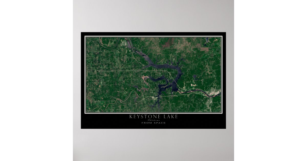 Keystone Lake Oklahoma From Space Satellite Map Poster | Zazzle