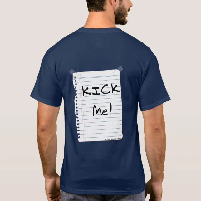 Kick Me Sign Basic Dark T-Shirt | Zazzle