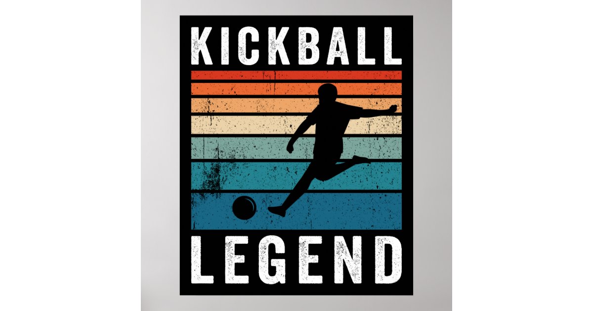 Kickball Legend Poster | Zazzle