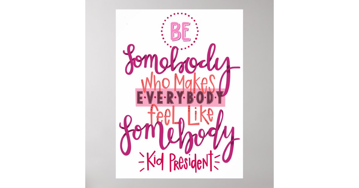 kid president poster quote | Zazzle