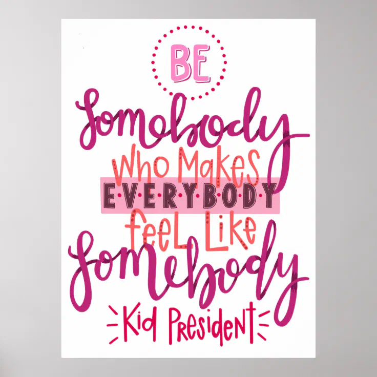 kid president poster quote | Zazzle