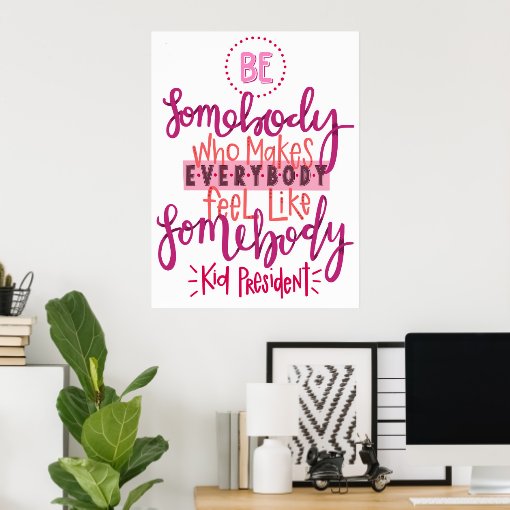 kid president poster quote | Zazzle
