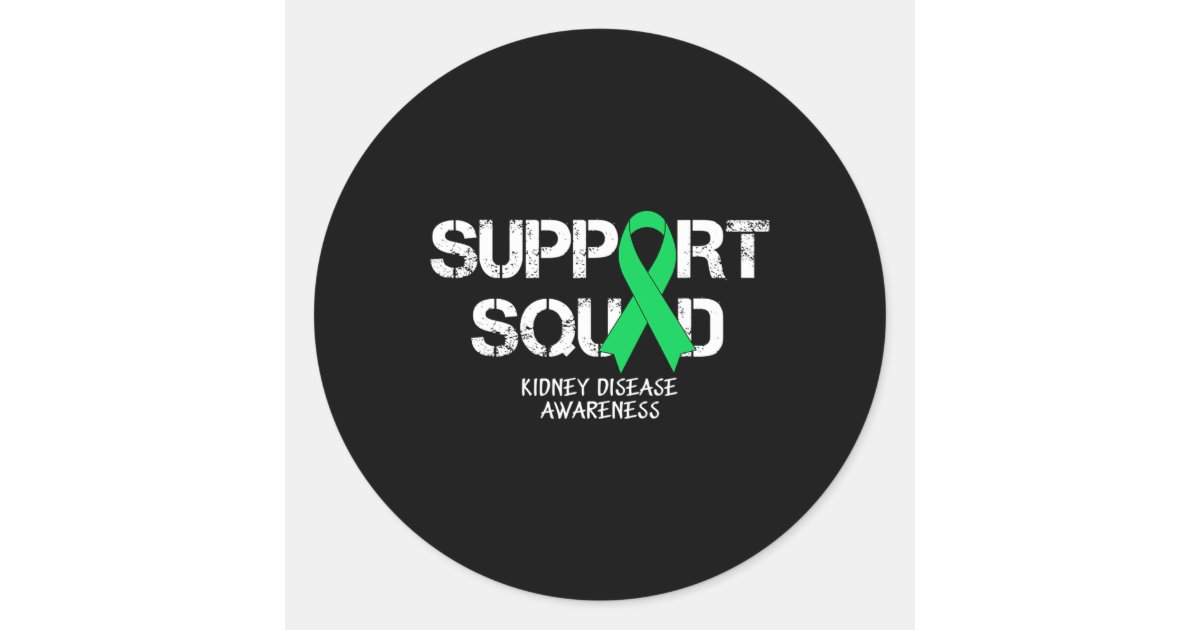 Kidney Disease Awareness Support Squad Men Women Classic Round Sticker ...