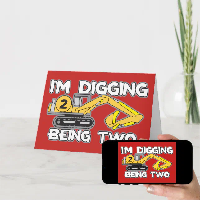 Kid's 2nd Birthday I'm Digging Being Two Card | Zazzle