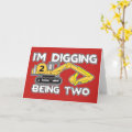 Kid's 2nd Birthday I'm Digging Being Two Card | Zazzle