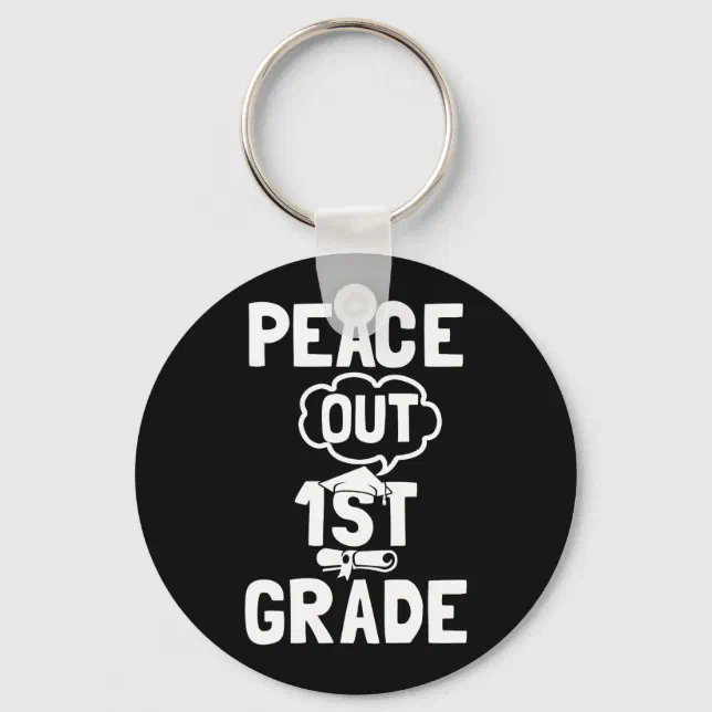 Kids Peace Out 1St Grade For Graduation 2022 Keychain | Zazzle