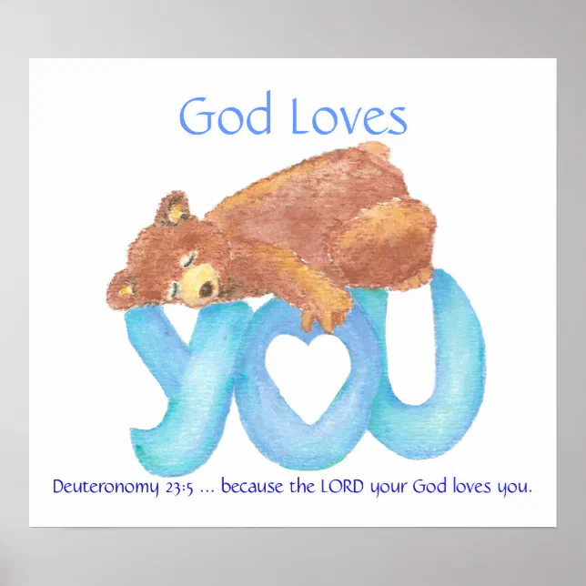 Kids Room Scripture, God Loves You, Teddy Bear Poster | Zazzle