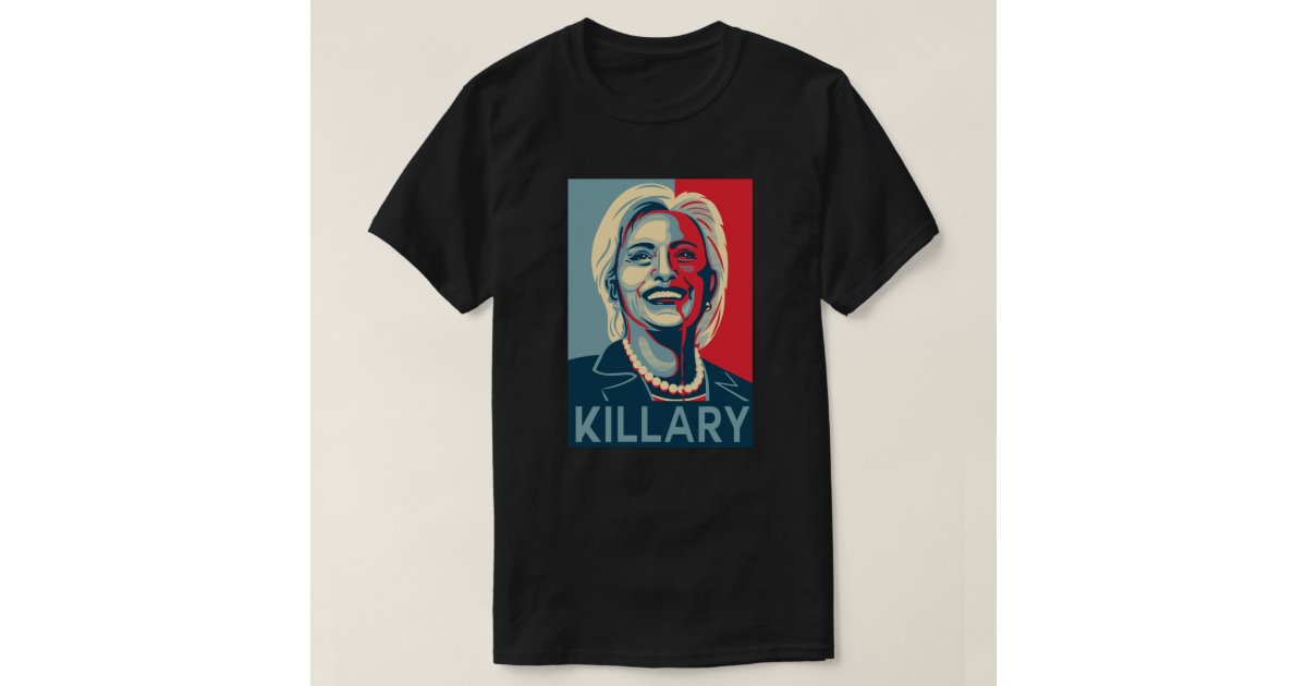 Killary - Hillary Clinton T-Shirt | Zazzle