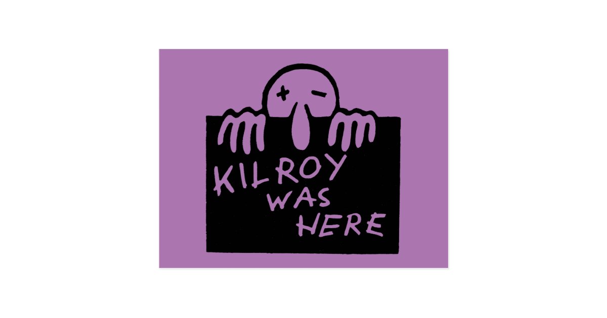 Kilroy Was Here Postcard | Zazzle.com
