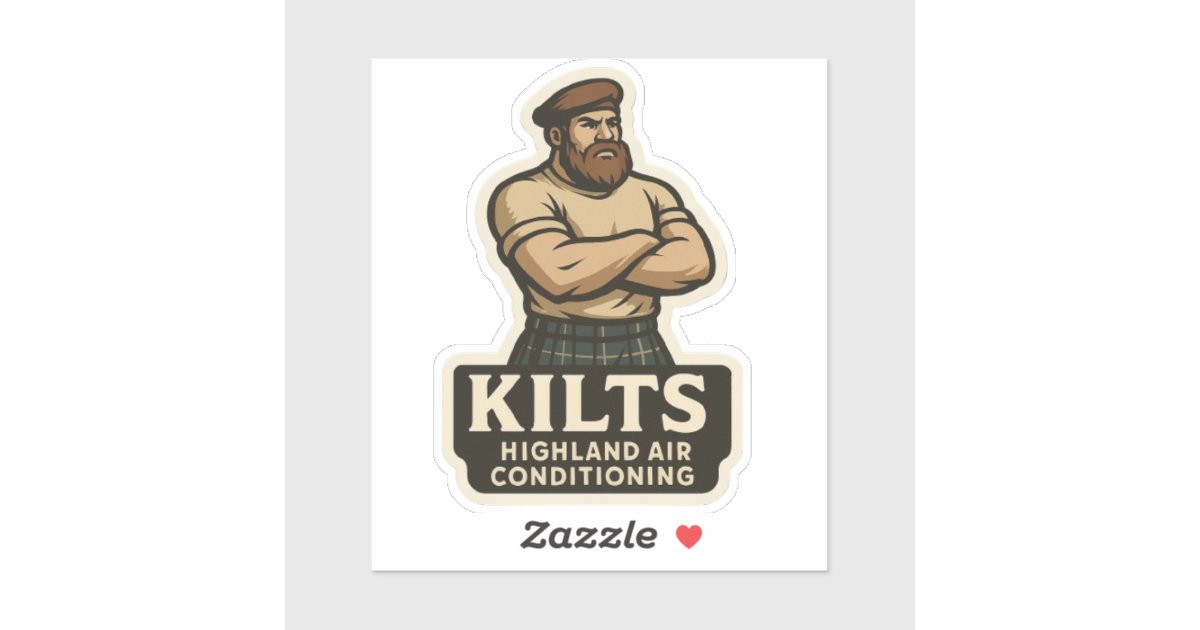 Kilts - Highland Air Conditioning Sticker | Zazzle